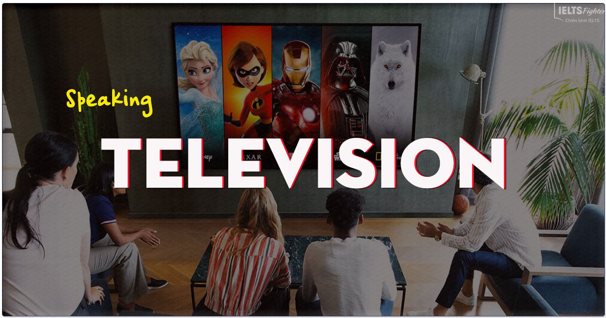 Unit 6: Cách trả lời Topic Television