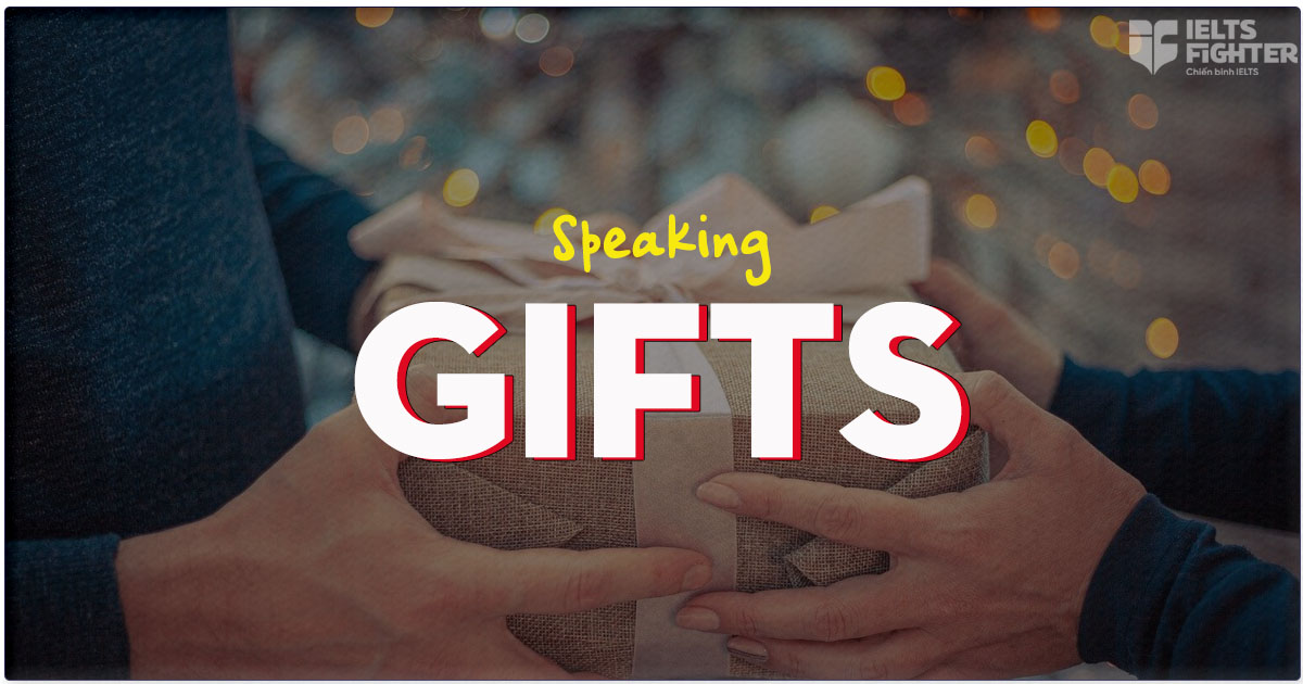 IELTS Speaking topic Gift - Sample answer + Vocabulary