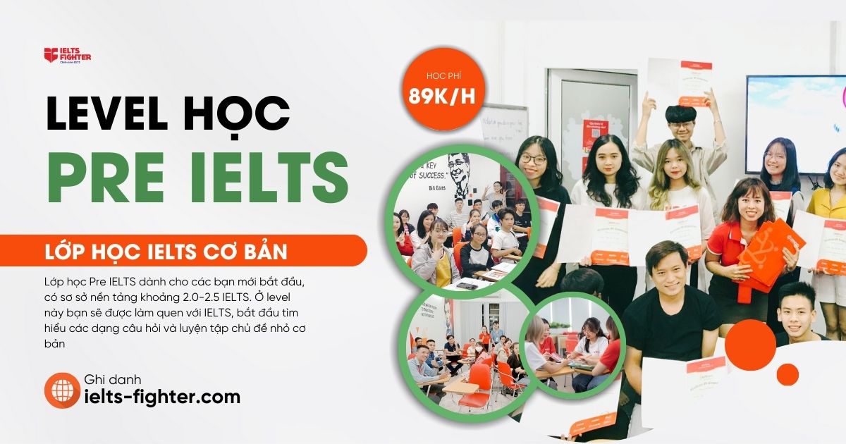 Pre IELTS là gì? Lộ trình Pre IELTS cho người mới bắt đầu học IELTS